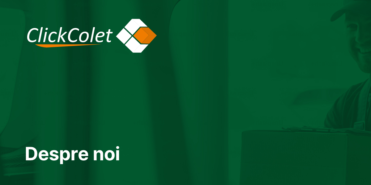 Despre noi | ClickColet.ro